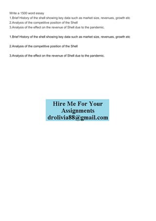 Write a 1500 word essay1Brief History of the shell showing .pdf