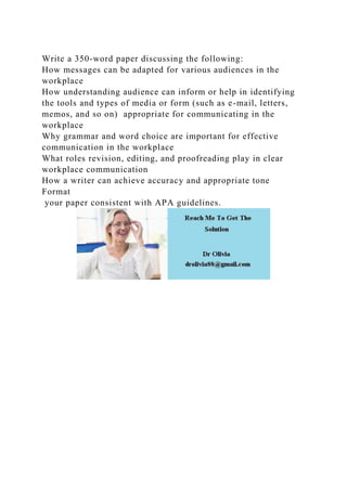 Write a 350-word paper discussing the followingHow messages can b.docx