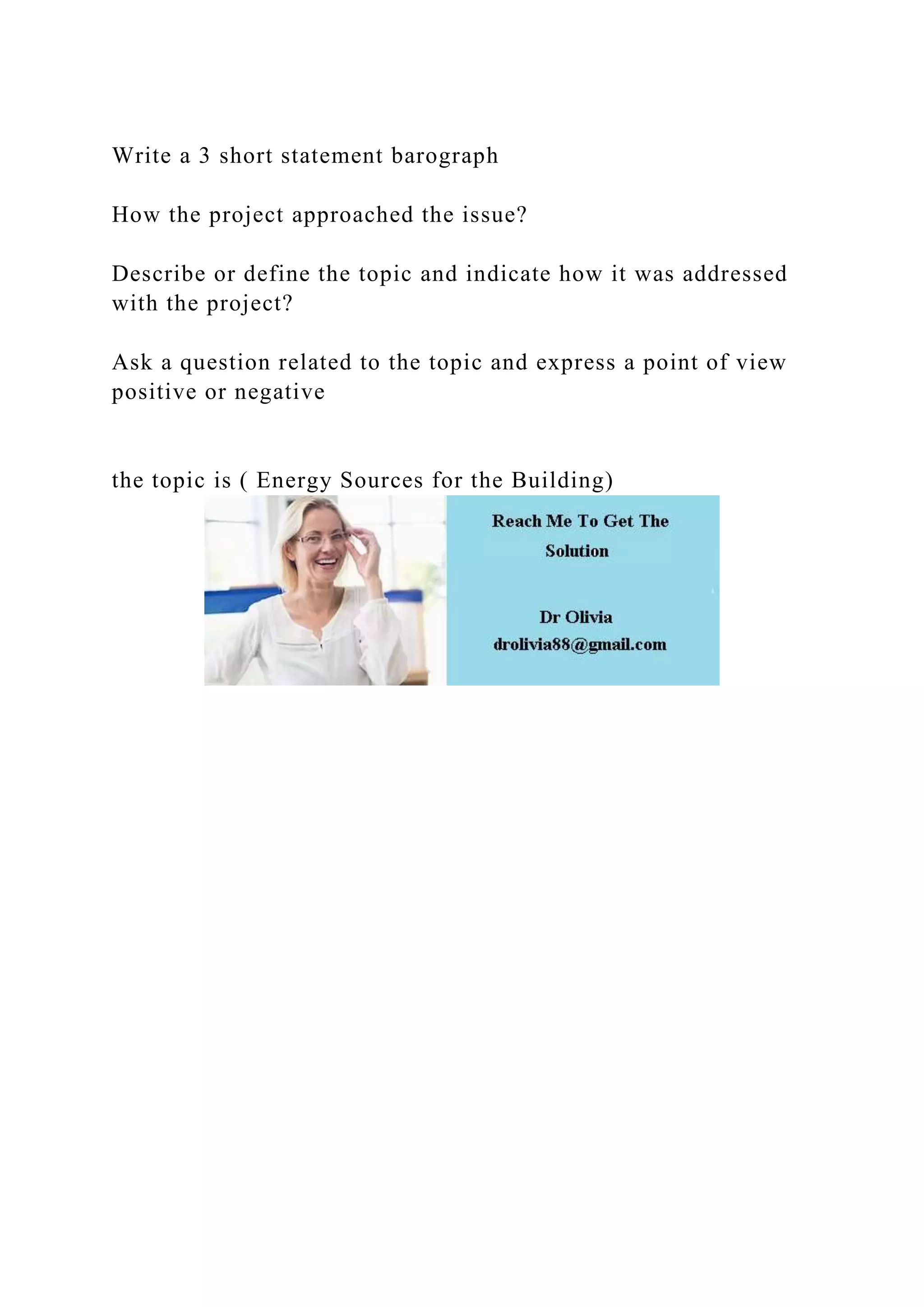 Write a 3 short statement barographHow the project approached th.docx