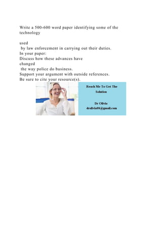 Write a 500-600 word paper identifying some of the technologyu.docx