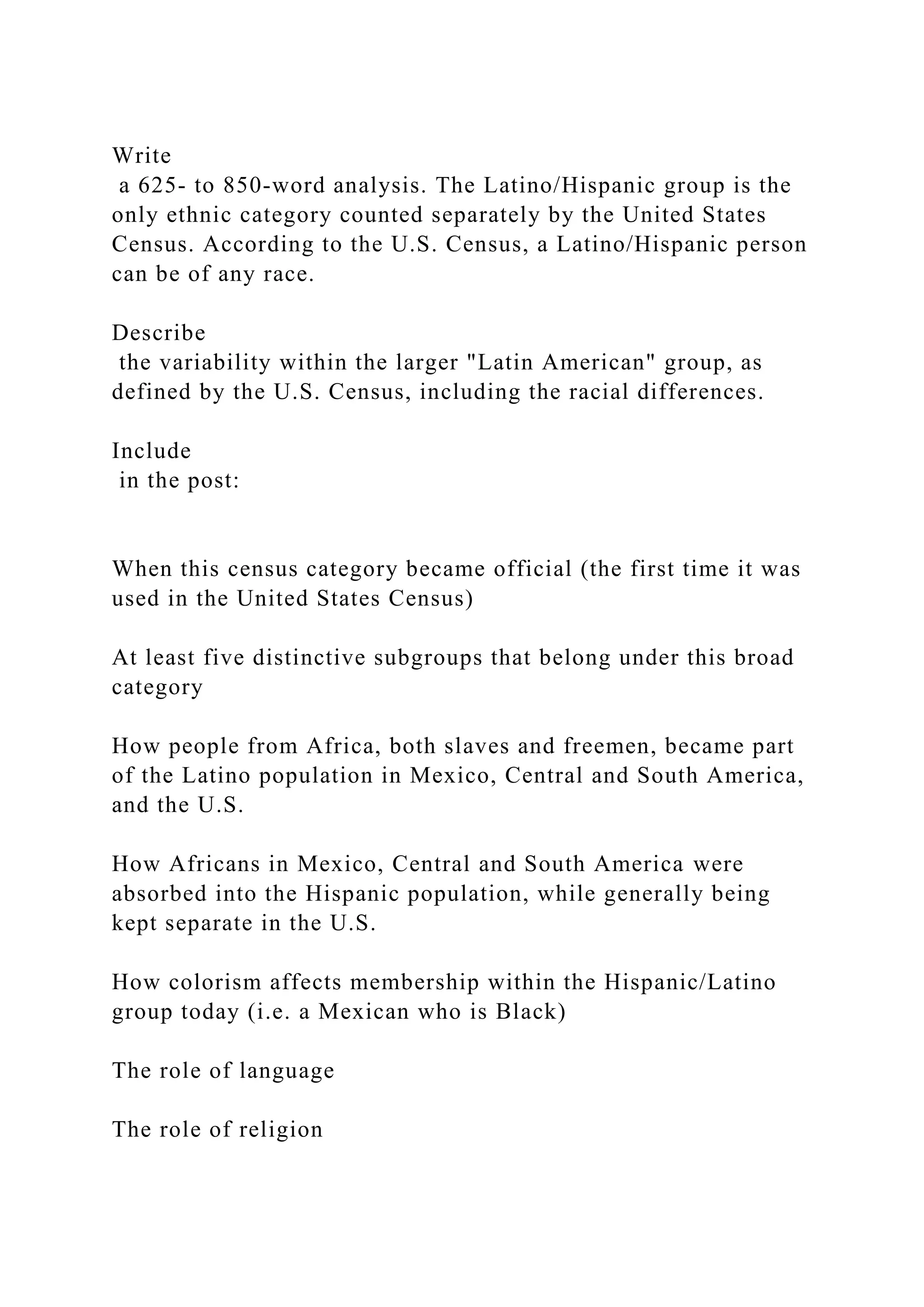 Write a 625- to 850-word analysis. The LatinoHispanic group is th | PDF