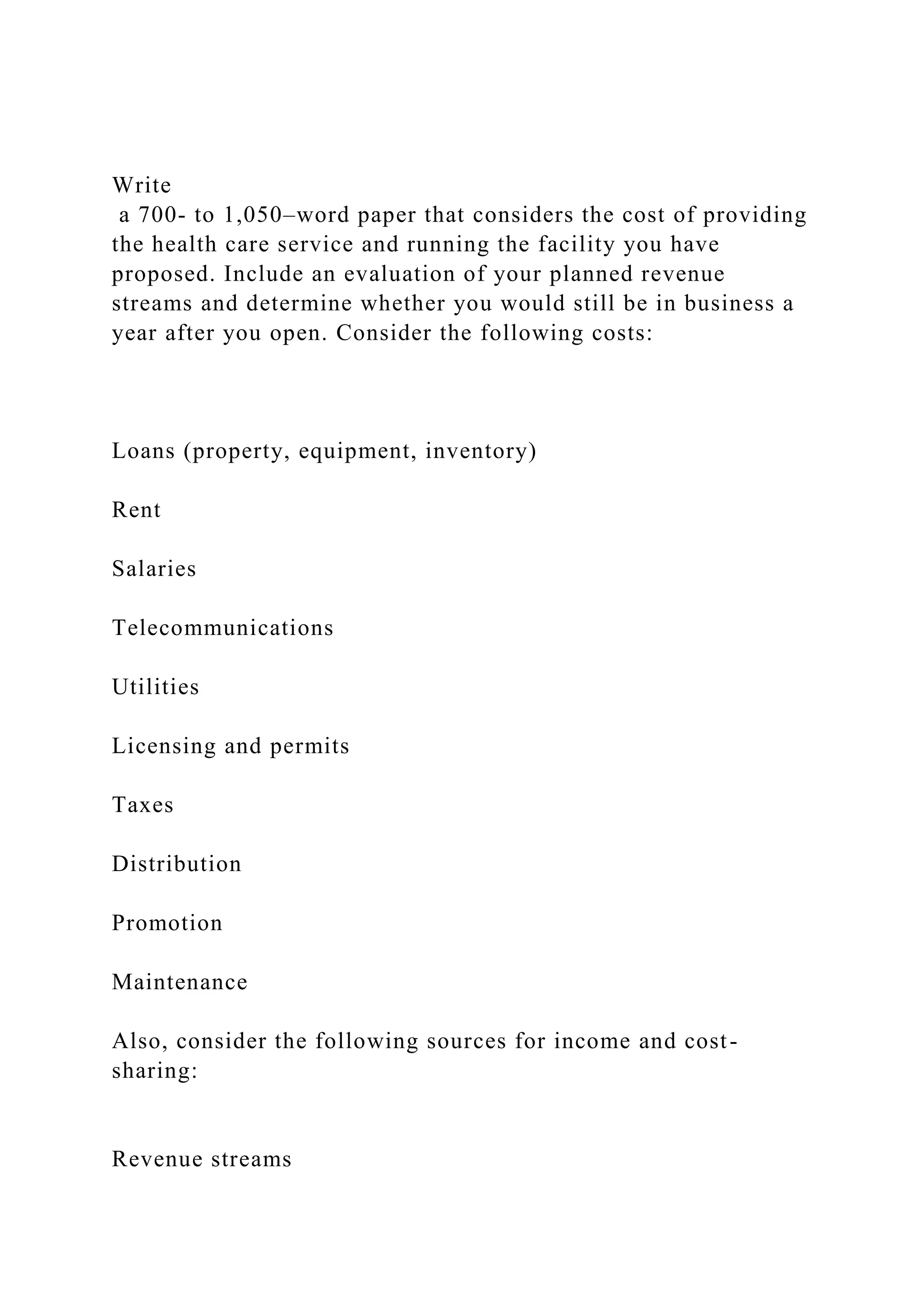 Write a 700- to 1,050–word paper that considers the cost of prov.docx