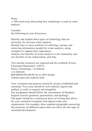 Write a 700 word essay discussing how technology is used in crim.docx