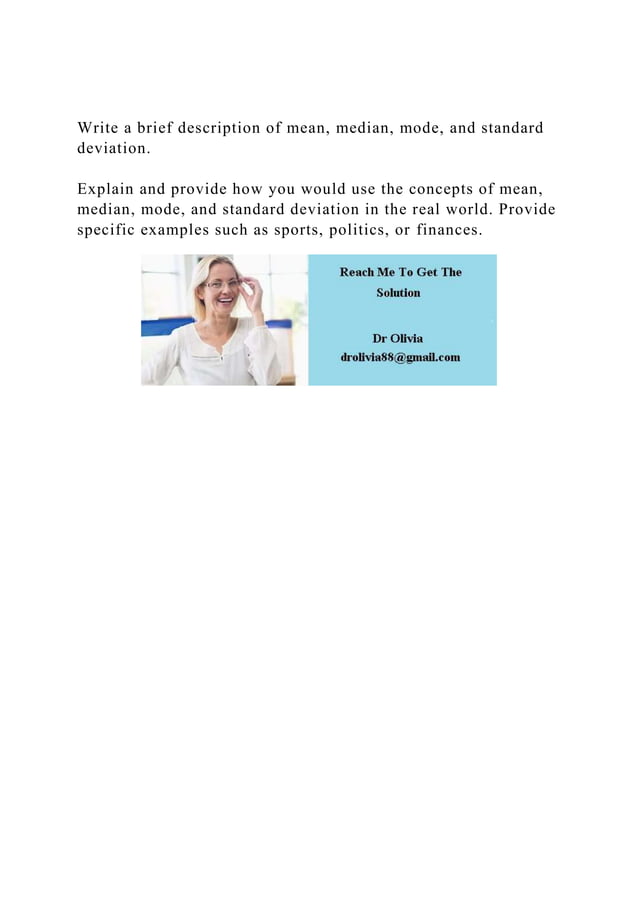 Write a brief description of mean, median, mode, and standard devi.docx