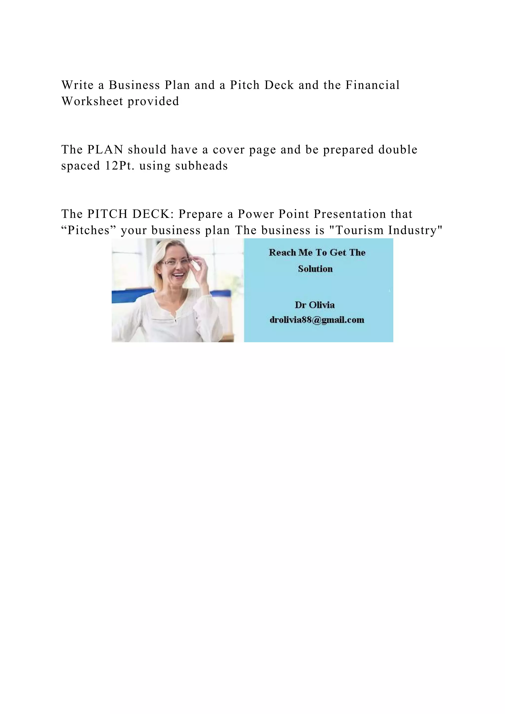 Write a Business Plan and a Pitch Deck and the Financial Worksheet p.docx