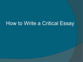 Write a critical essay | PPT