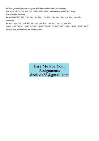 Write a generalpurpose program with loop and indexed addres.pdf