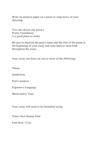 Write an analysis paper on a poem or song lyrics of your choosing ...