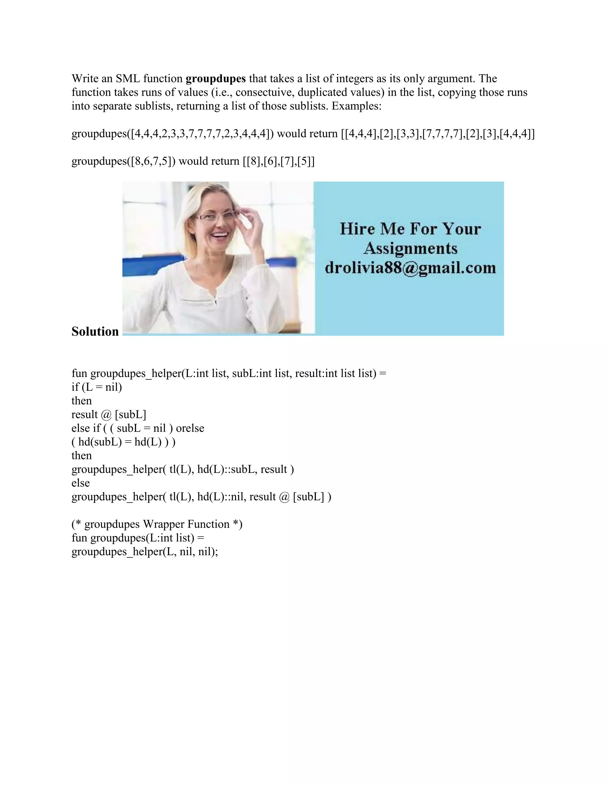 Write An Sml Function Groupdupes That Takes A List Of Integers As Itsdocx