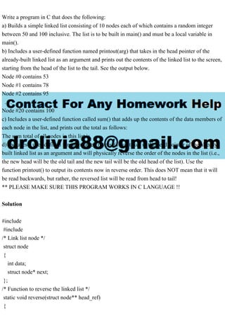 Write a program in C that does the followinga) Builds a simple li.pdf