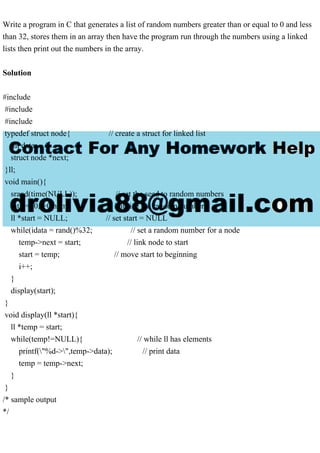 Write a program in C that generates a list of random numbers greater ...