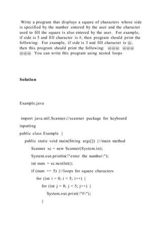 Write a program that displays a square of characters whose side is sp.docx