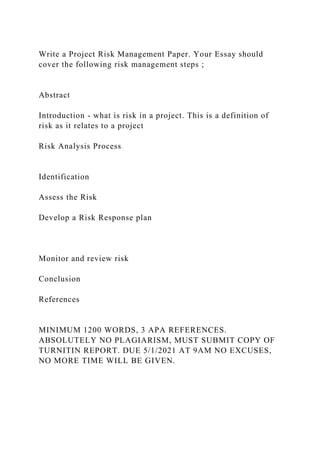Write a Project Risk Management Paper. Your Essay should cover the f.docx