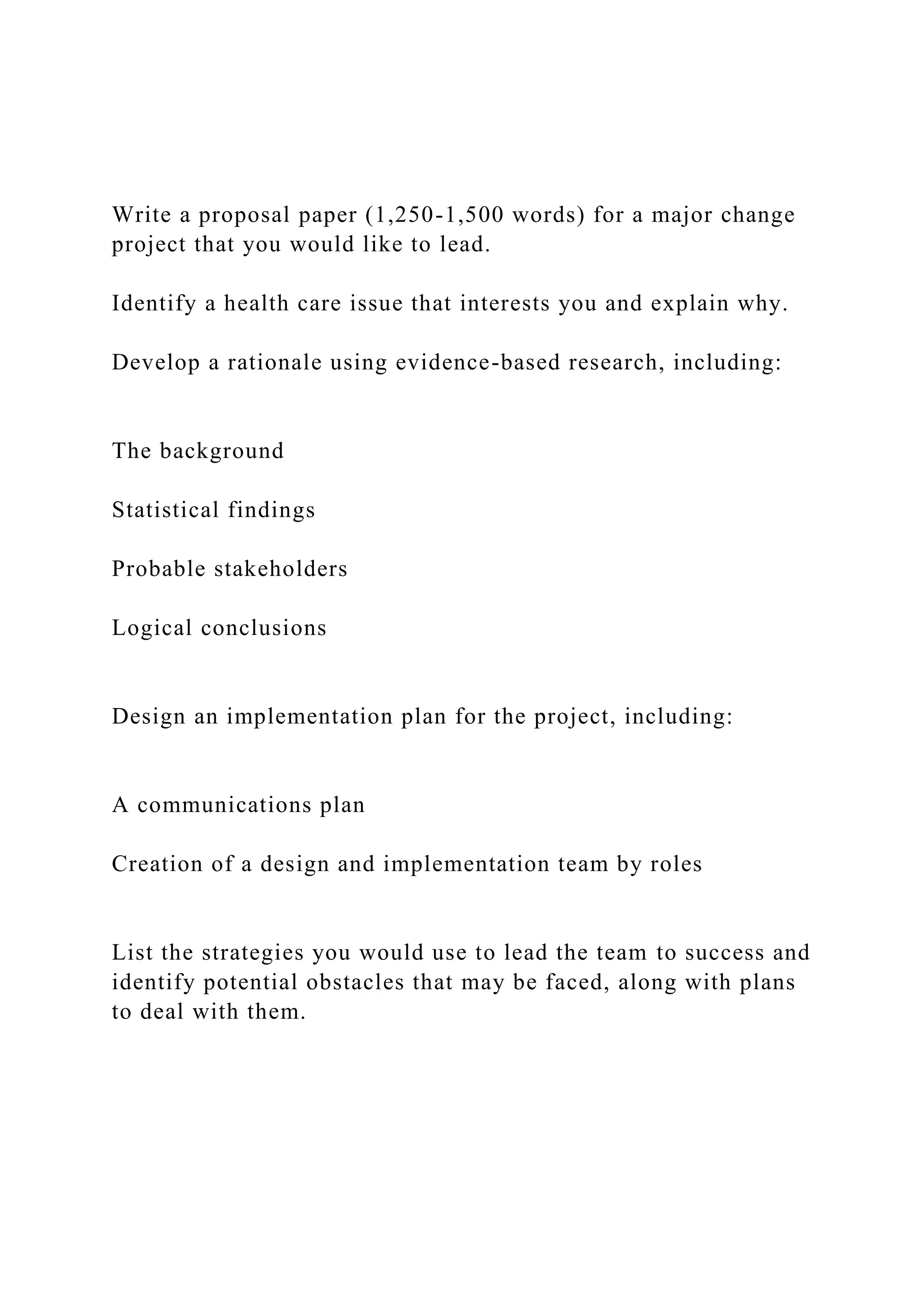 Write a proposal paper (1,250-1,500 words) for a major change pr | PDF