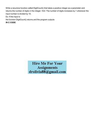 Write a recursive function called DigitCount that takes a .pdf