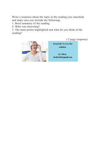 Write a response about the topic in the reading (see attached) and m.docx