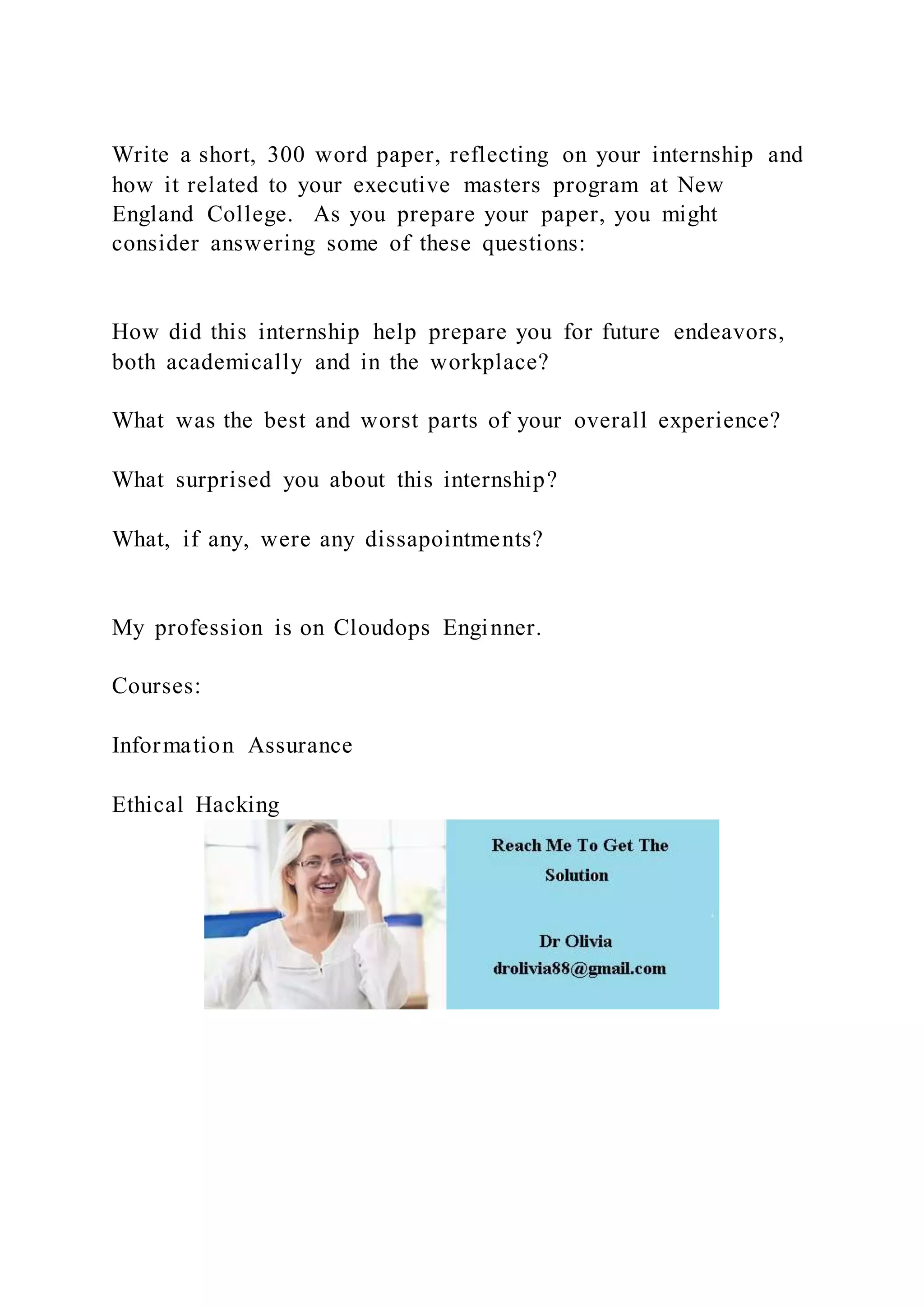 Write a short, 300 word paper, reflecting on your internship and how | DOCX