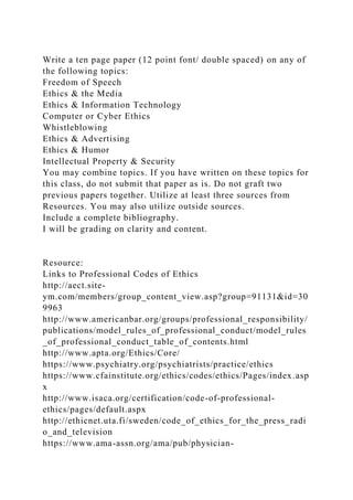 Write a ten page paper (12 point font double spaced) on any of the .docx