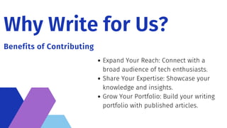 Write For Us + Technology | Techuniverses | PPT