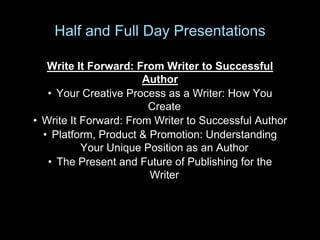 Write It Forward: From Writer to Successful Author | PPT