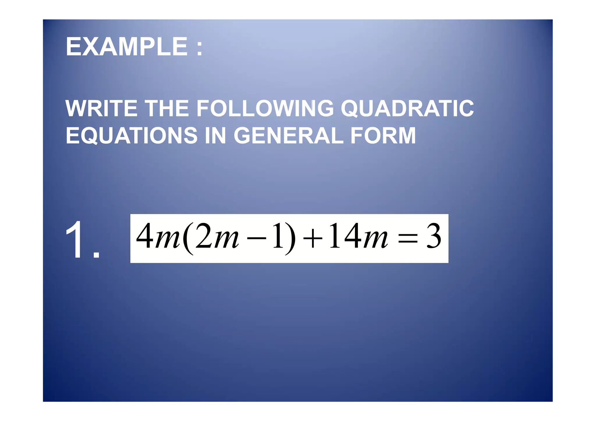 Write Quadratic Equation In General Form | PPT