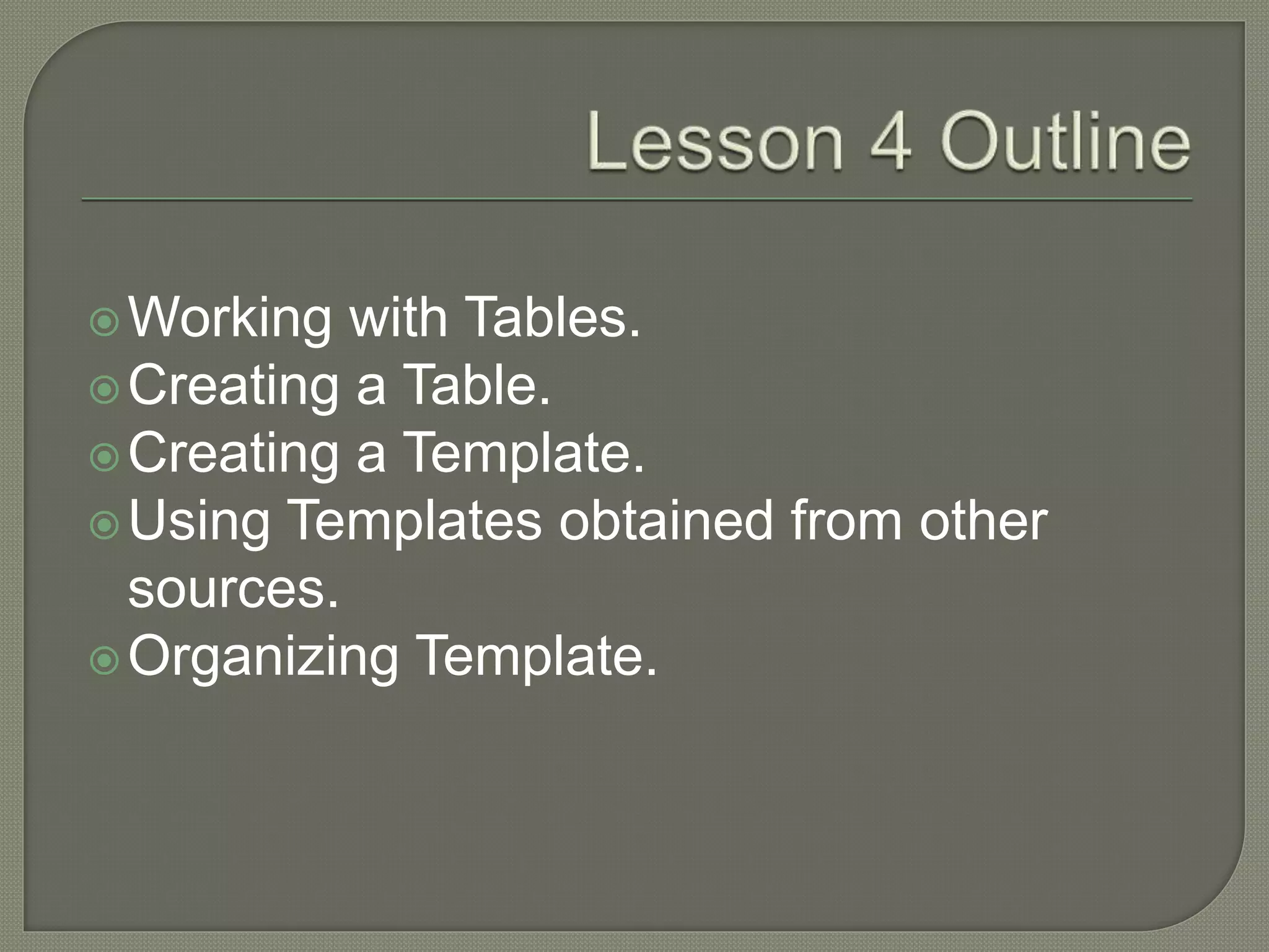 Libre Office Writer Lesson 4: Working with tables and templates | PPTX