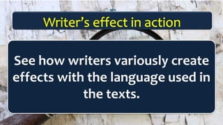 Writer's use of language writer's effect | PPTX