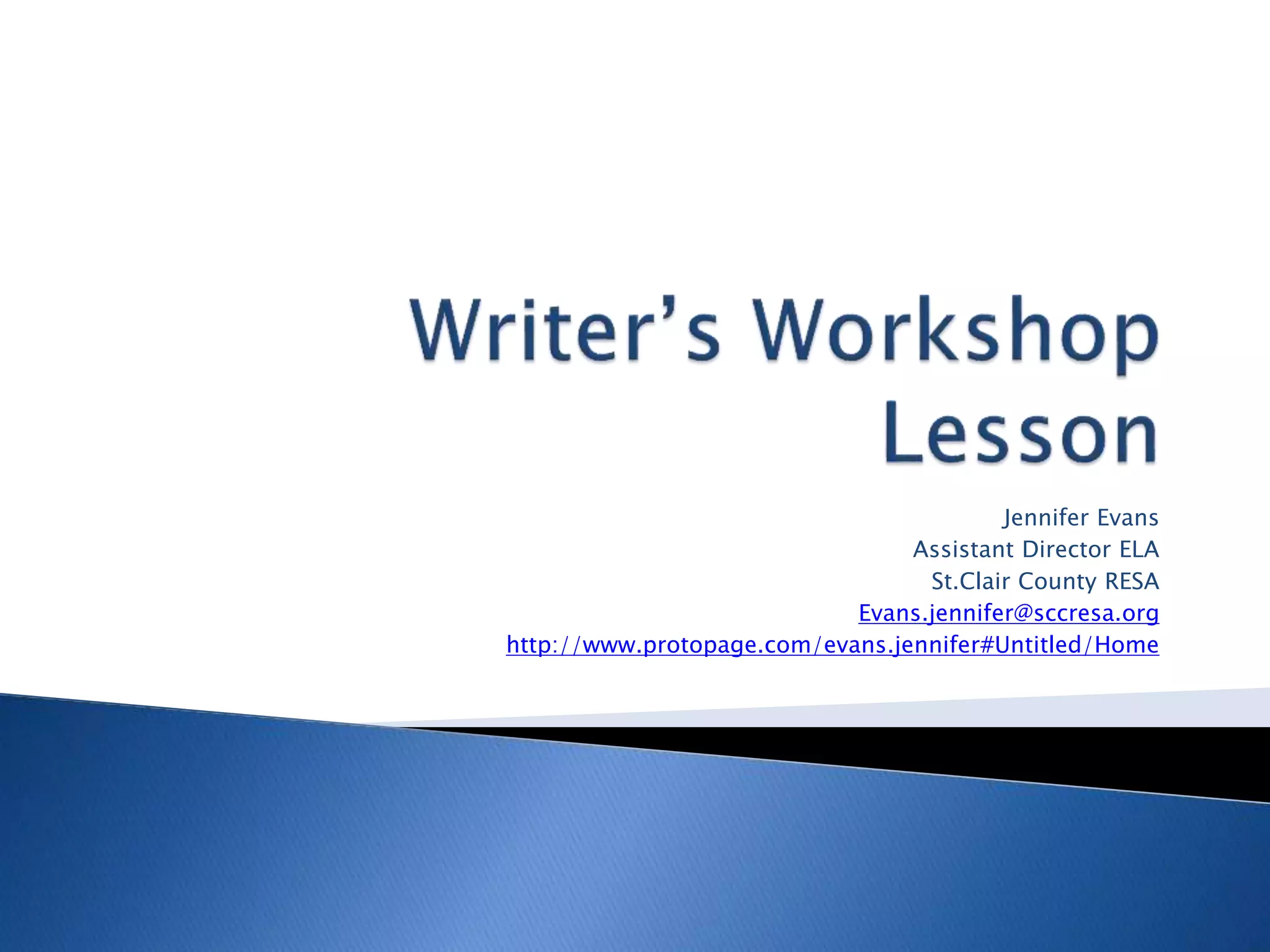 Writer’s workshop model lesson teacher's meeting | PPT