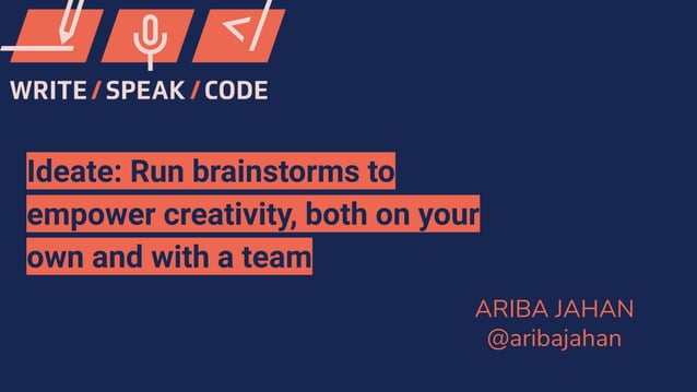 Write speak code workshop- IDEATION | PPT
