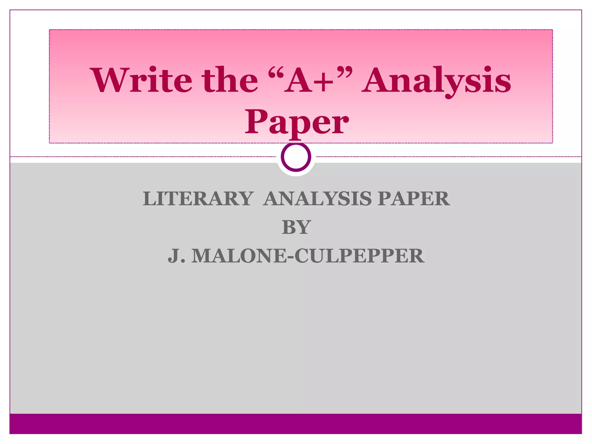 Write The A+ Anaylsis Paper[1] | PPT