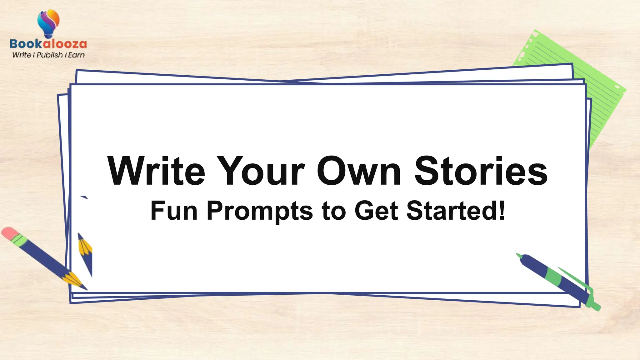 Write Your Own Stories Fun Prompts to Get Started.pptx