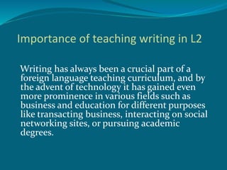 teaching writing in L2 | PPTX
