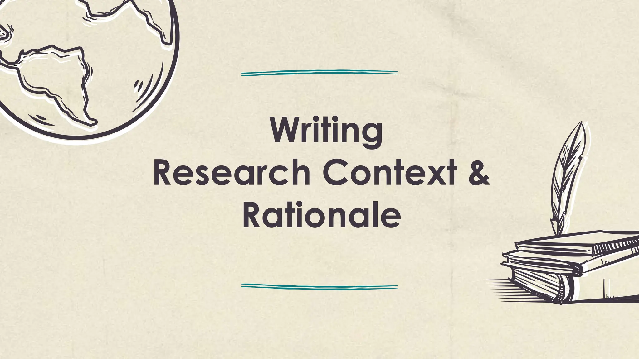 Writing Action Research (Context and Rationale) | PPTX