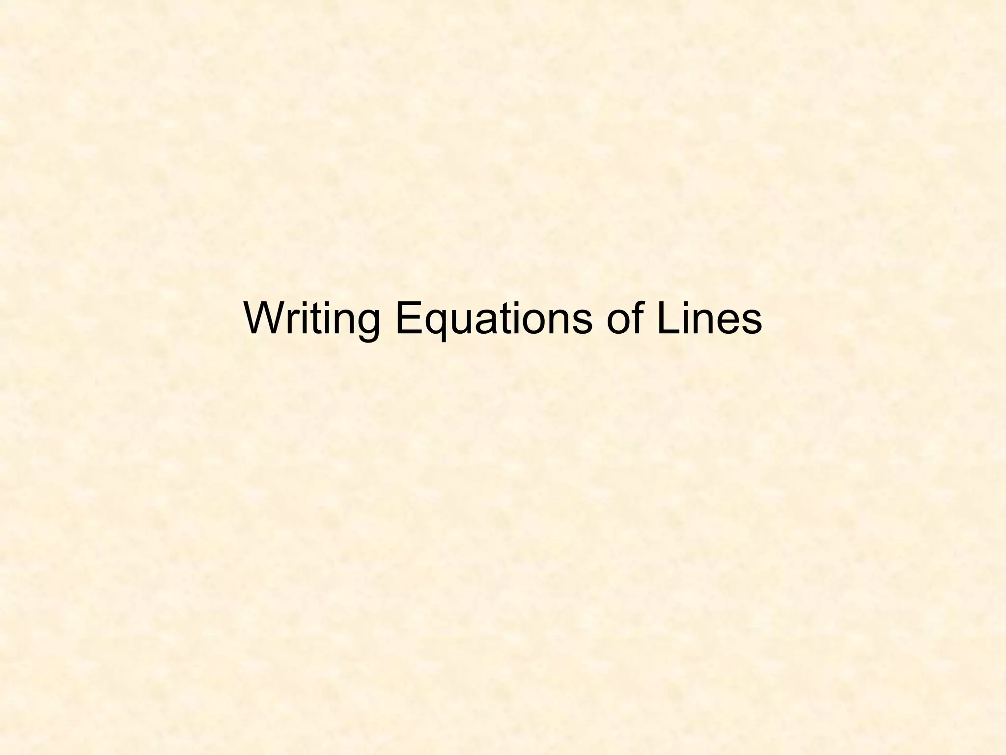 Writing Equations Of Lines | PPT | Geology | Science
