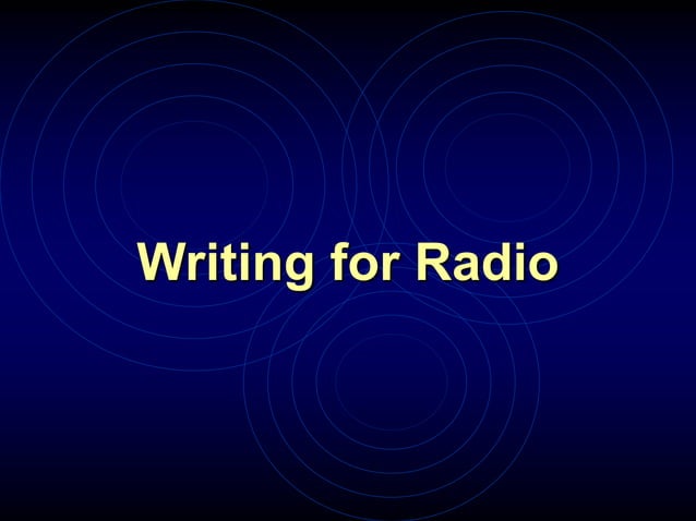 writing-for-radio powerpoint presentation | PPT