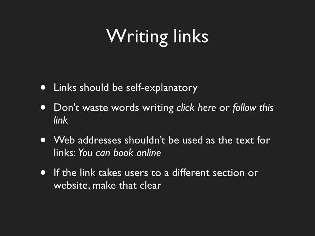 Writing links • Links should