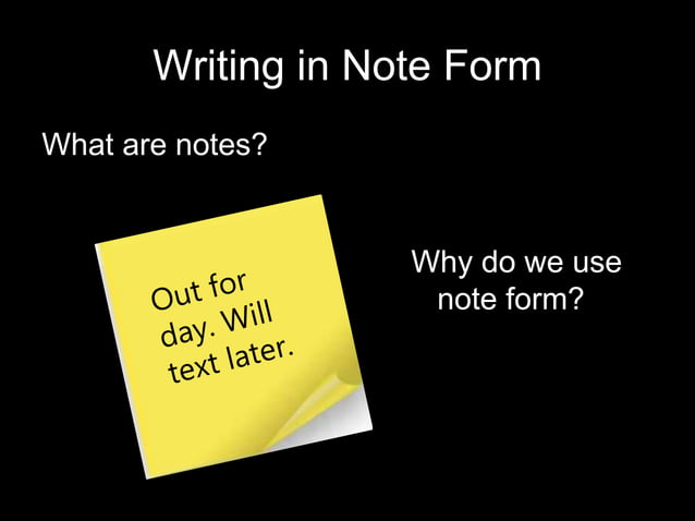 lern how to writing in note form english classes | PPT