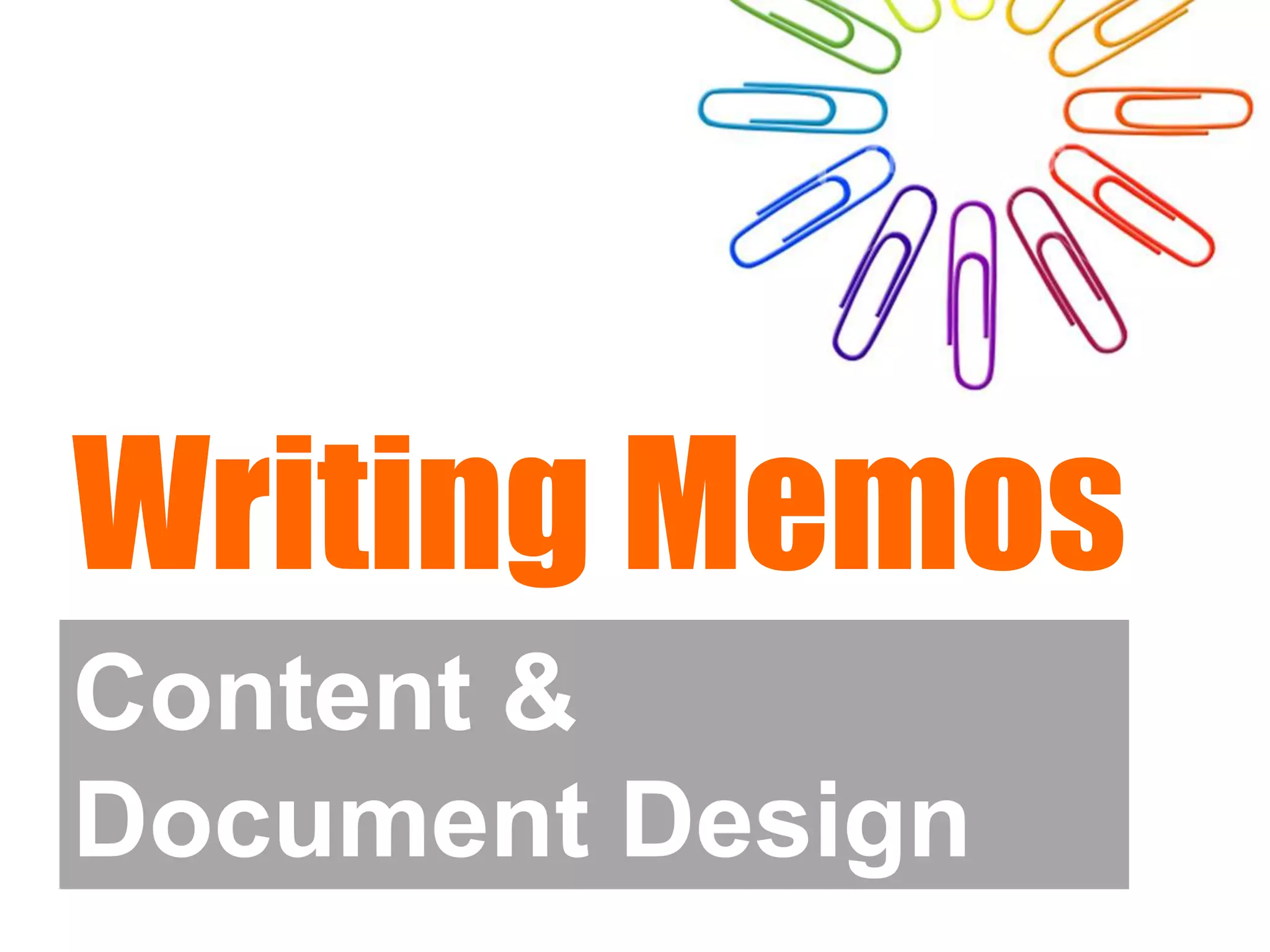 Writing Memos: Content and Design | PPTX