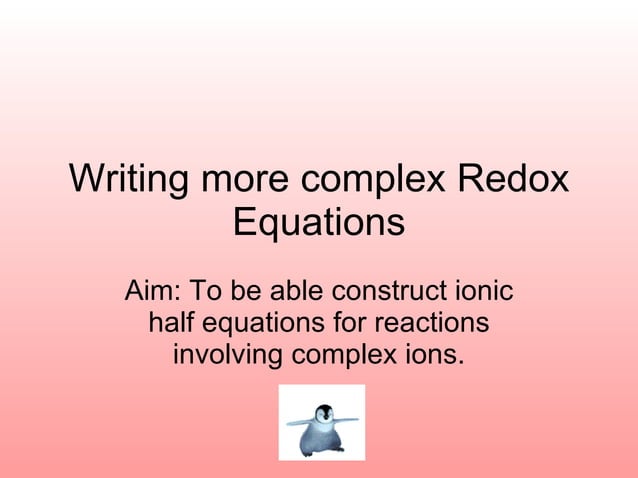 Writing More Complex Redox Equations | PPT