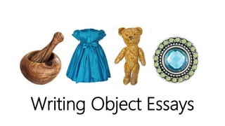 Writing Object Essays | PPT