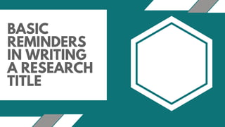 WRITING-THE-RESEARCH-TITLE.pptx | Education