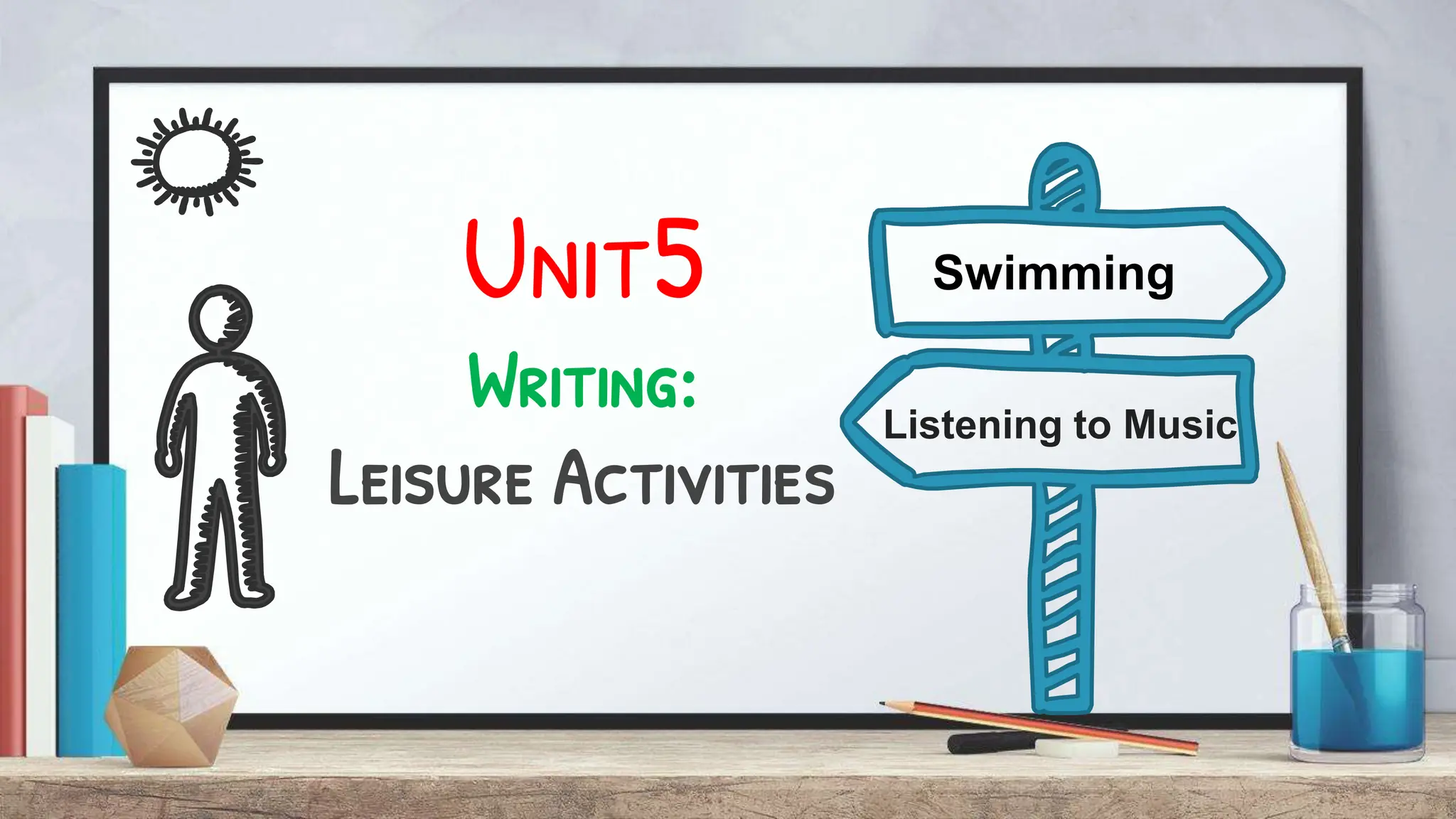 Writing-unit5.pptx leisure activities paragraph | PPTX Writing-unit5.pptx leisure activities paragraph | PPTX