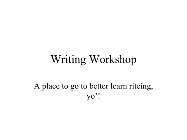 Writing Workshop | PPT