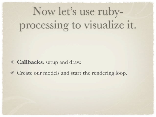 Writing 3D Applications Using ruby-processing | PPT