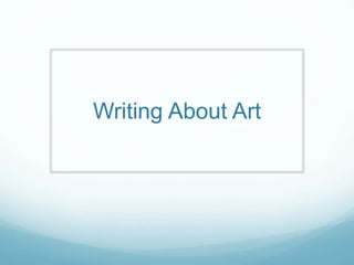 Writing About Art | PPT
