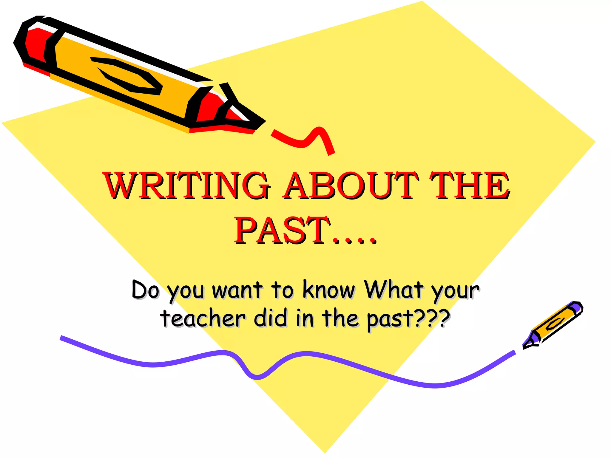 Writing about the past | PPT