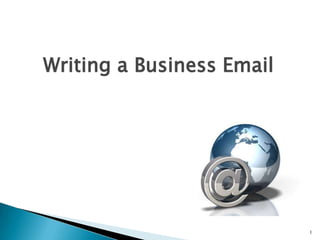 Writing a Business Email | PPTX