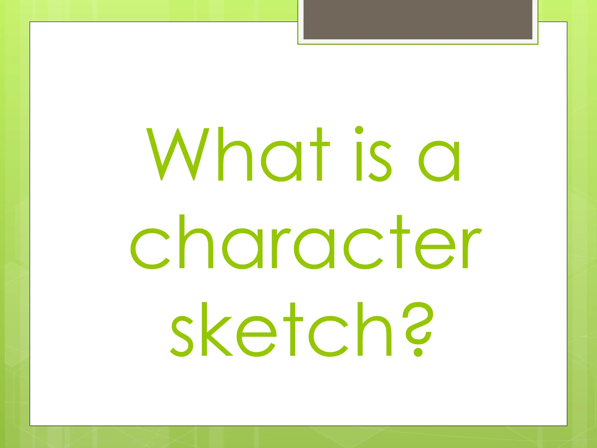 Steps in Writing a Character Sketch (G9) | PPTX