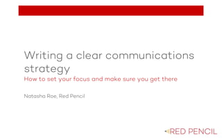 Writing a clear communications strategy | PPT
