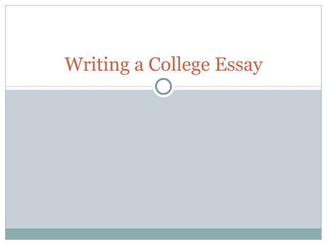 Writing College Essay | PPT